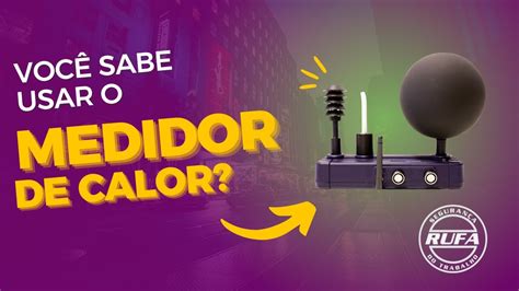 COMO USAR O MEDIDOR DE CALOR IBUTG DA CHROMPACK YouTube