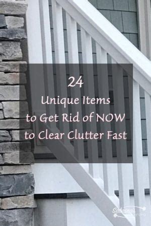24 Unique Items To Get Rid Of NOW To Clear Clutter Fast