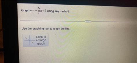 Solved 5 Graph Y 7x 2 Using Any Method Use The Graphing