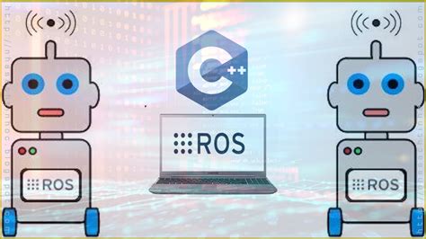 Chia Sẻ Khóa Học C Robotics Developer Sử Dụng ROS Trong C Khóa A Nhà Sách Tin Học