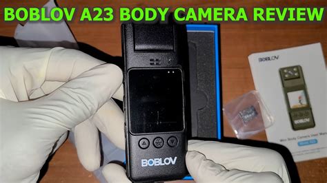 BOBLOV A23 BODY CAM UNBOXING USER INTERFACE TEST FOOTAGE 80123 Edt