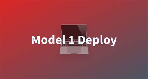 Model 1 Deploy A Hugging Face Space By Brightfastwork