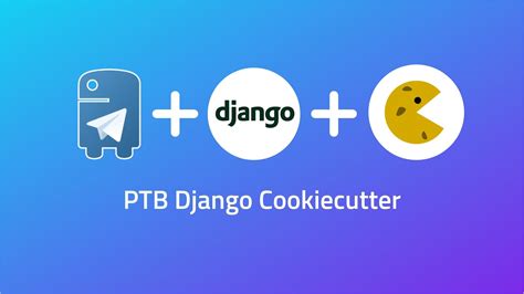 Github Carloslugonesptb Django Cookiecutter A Simple Cookiecutter To Create Python Telegram