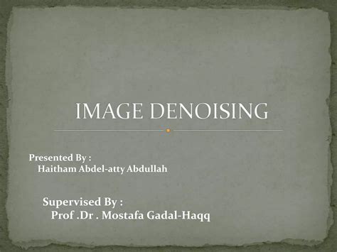 Image Denoising PPTX Consumer Electronics Technology Computing