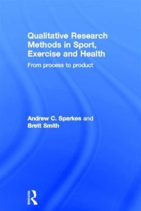 Qualitative Research Methods In Sport Exercise And Health