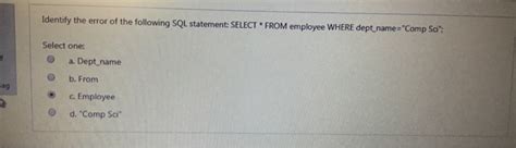 Solved Identify The Error Of The Following SQL Statement Chegg