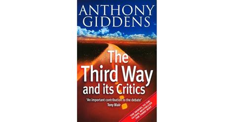 The Third Way And Its Critics Sequel To The Third Way By Anthony Giddens