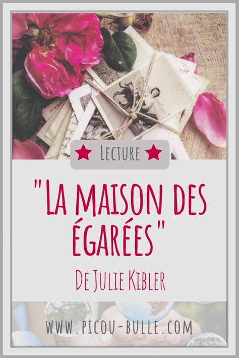 Avis roman La maison des égarées de Julie Kibler chez Belfond