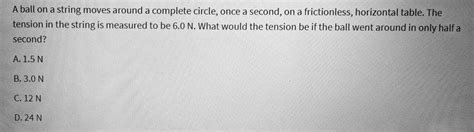 Answered A Ball On A String Moves Around A Bartleby
