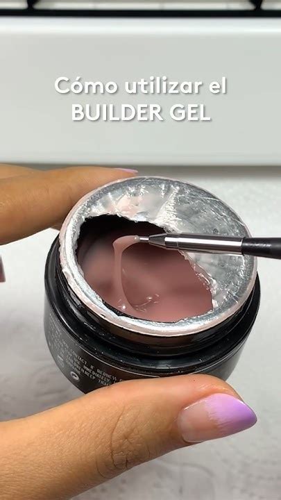 Aprende A Usar El Builder Gel 🖌️buildergel Youtube