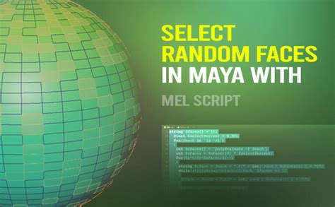 Select Random Faces In Maya With Mel Script