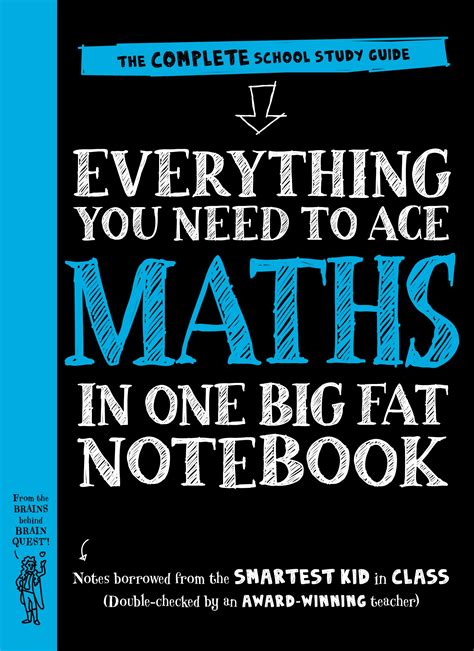 Everything You Need To Ace Maths In One Big Fat Notebook The Complete