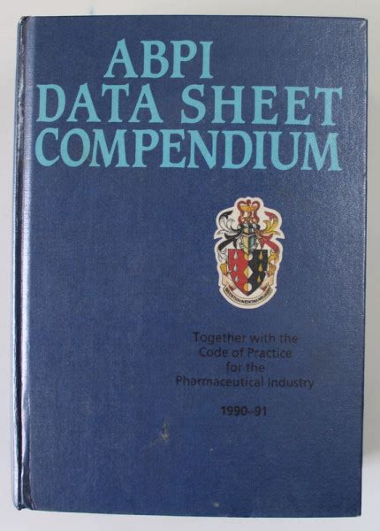 Abpi Data Sheet Compendium 1990 1991 With The Code Of Practice For