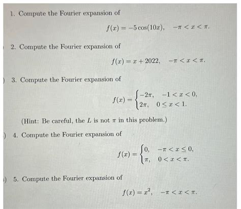 Solved 1 Compute The Fourier Expansion Of Chegg Com