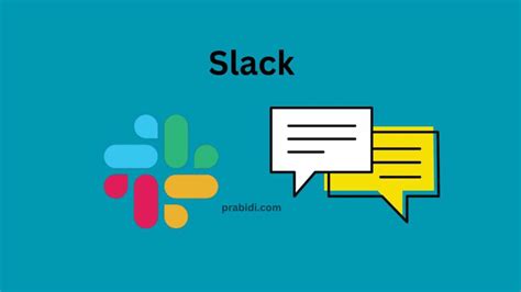 How To Make The Most Of Slack A Comprehensive Guide Prabidi