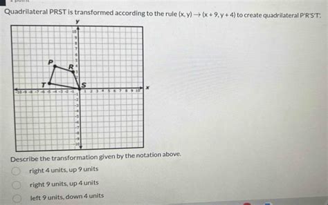 Solved Quadrilateral Prst Is Transformed According To The Rule X Y To