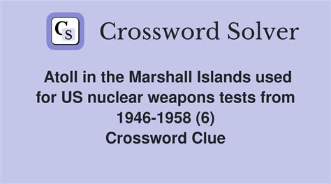 Atoll In The Marshall Islands Used For Us Nuclear Weapons Tests From