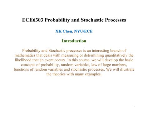 Lec 1 Lecture Notes Probability ECE6303 Probability And Stochastic Processes XK Chen NYU