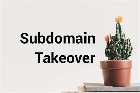 Subdomain Takeover Proof Creation For Bug Bounties