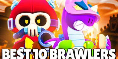Spenlc Brawl Stars The Best Brawlers In Brawl Stars
