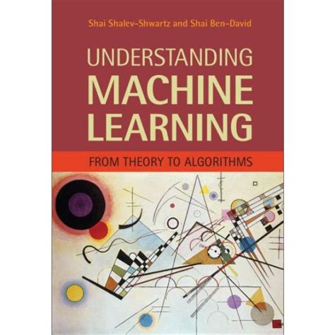 Jual Understanding Machine Learning From Theory To Algorithms Shai