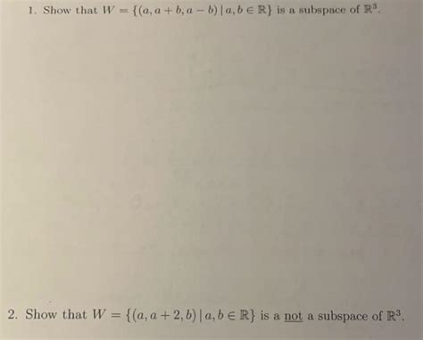 solved show that w { a a b a b a binr} ﻿is a subspace of