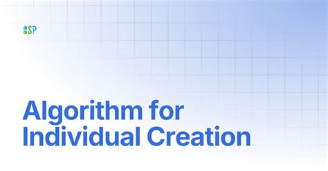 Algorithm For Individual Creation Developer Documentation