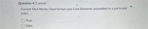 Solved Question 4 1 ﻿point Current Mla Works Cited Format