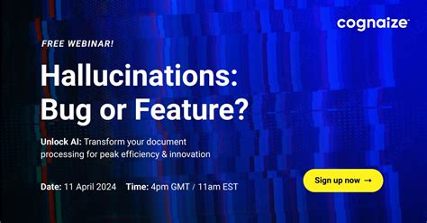 Cognaize On Linkedin Free Webinar Ai Hallucinations Bug Or Feature