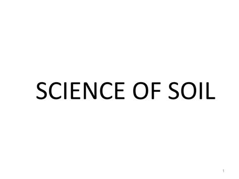 PPT SCIENCE OF SOIL PowerPoint Presentation Free Download ID