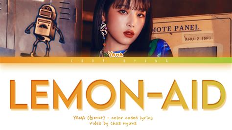 Yena 최예나 “lemon Aid” Color Coded Lyrics Hanromeng Youtube