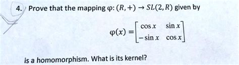 prove that the mapping r sl2r given by cos x sin x sin x cos x ox is a