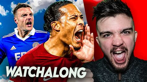 Leicester 0 3 Liverpool Live Watchalong Livestream And Commentary