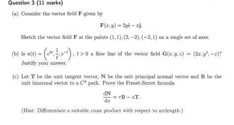Solved Question 3 11 Marks A Consider The Vector Field F
