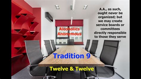 Aa Tradition 9 Twelve Steps And Twelve Traditions Alcoholics