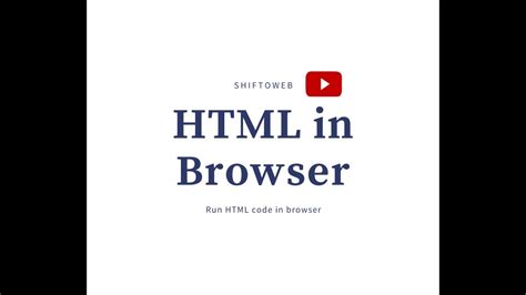 Learn To Run Html Code In Browser Youtube