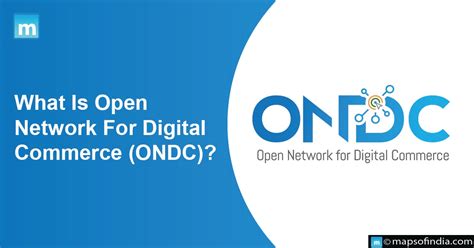 What Is Open Network For Digital Commerce Ondc Applications