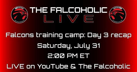 Falcons Training Camp Recap Day 3 The Falcoholic Live The Falcoholic