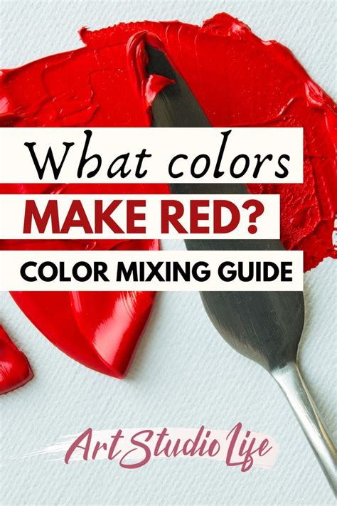 Mixing Paint Colors Red Paint Colors Color Mixing Guide Color Mixing