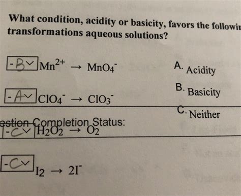 Solved What Condition Acidity Or Basicity Favors The Chegg Com