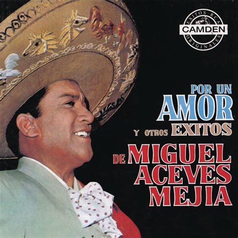 Mis Discografias Discografia Miguel Aceves Mejia
