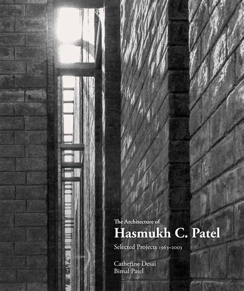 The Architecture Of Hasmukh C Patel By Mapin Publishing Issuu