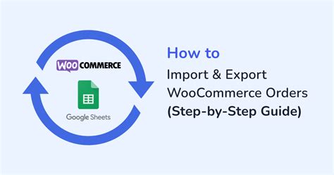 How To Import Export WooCommerce Orders Step By Step Guide
