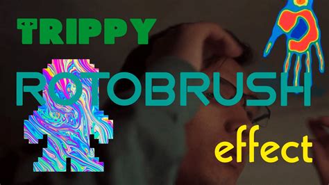 Trippy Rotobrush Effect After Effects Tutorial Youtube
