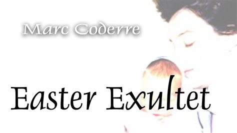 Easter Exultet Coderre Marc Coderre Youtube