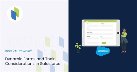 Dynamic Forms And Their Considerations In Salesforce Inno Valley Works