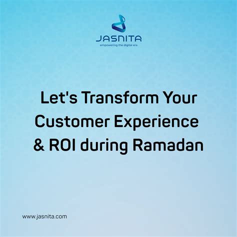 Lets Transform Your Customer Experience And Roi During Ramadan Jasnita Telkomindo