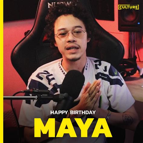 Happy Birthday Maya 🔥 Wishing You ʜɪᴘ ʜᴏᴘ ᴄᴜʟᴛᴜʀᴇ ᴛʜ