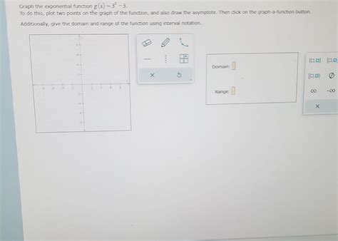 Solved Graph The Exponential Function Gx 3 −3 To Do
