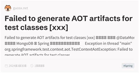 Failed To Generate Aot Artifacts For Test Classes Xxx
